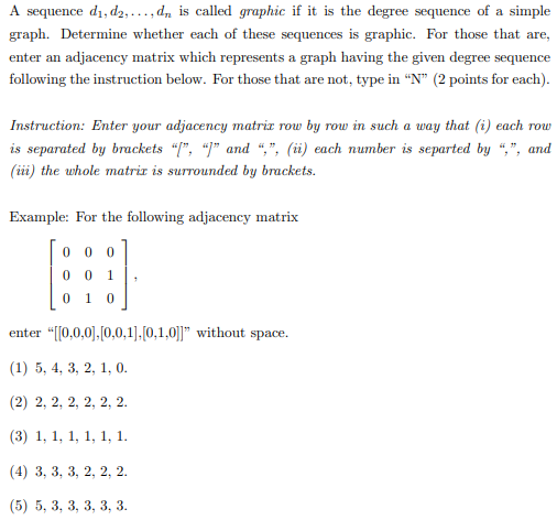 Solved A sequence di, d2,..., d, is called graphic if it is | Chegg.com