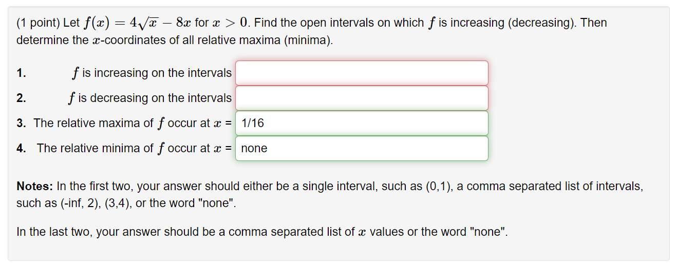 Solved Let f(x)=4x−−√−8xf(x)=4x−8x for x>0x>0. Find the open | Chegg.com