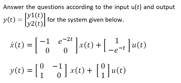 Solved a. Determine if the system is stable in terms of | Chegg.com