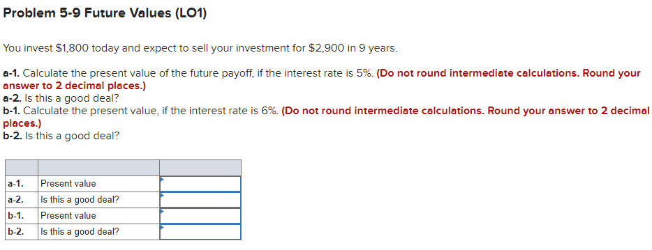 Solved Problem 5-9 Future Values (L01) You invest $1,800 | Chegg.com