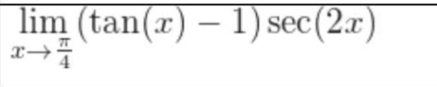 Solved limx→4π(tan(x)−1)sec(2x) | Chegg.com