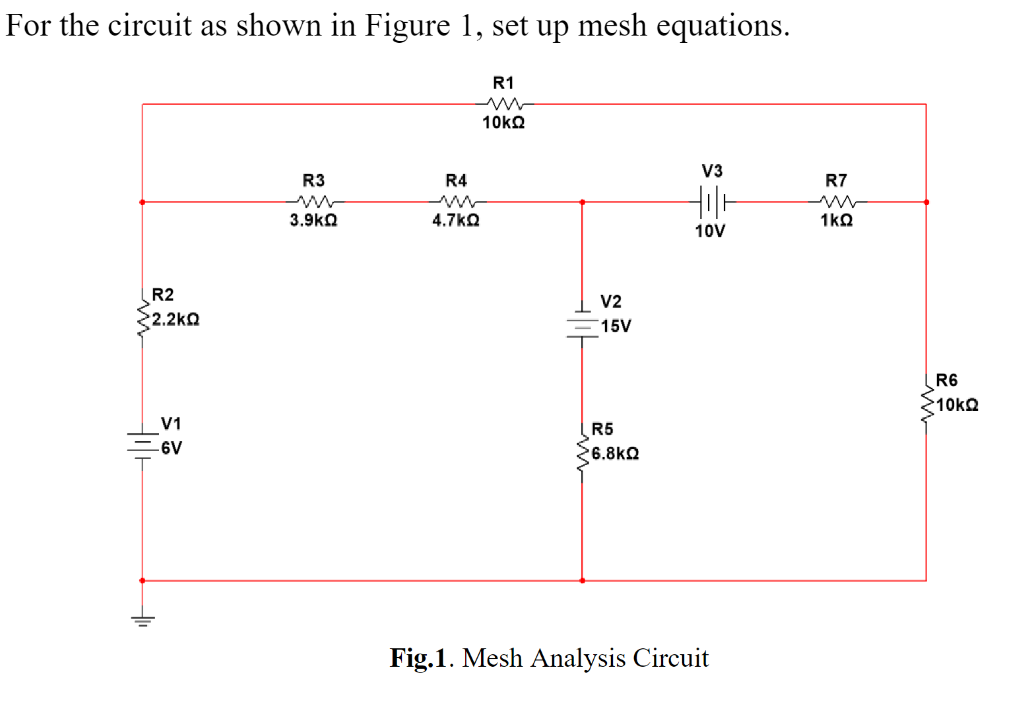 Solved For the circuit as shown in Figure 1, set up mesh | Chegg.com
