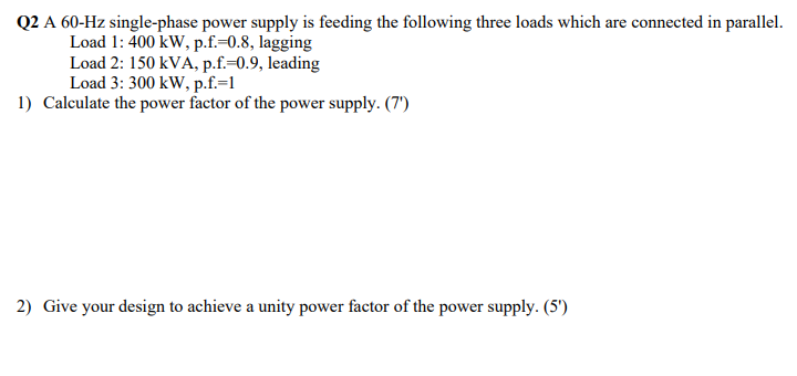 Solved Q2 A 60-Hz single-phase power supply is feeding the | Chegg.com
