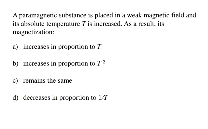 Solved A paramagnetic substance is placed in a weak magnetic | Chegg.com