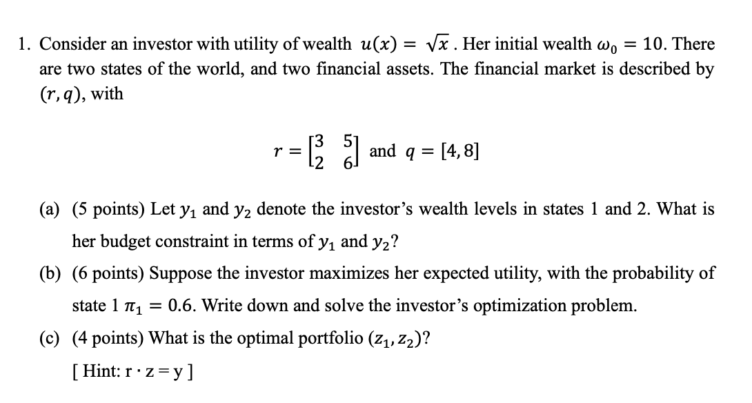 Solved Consider an investor with utility of wealth u(x)=x2. | Chegg.com