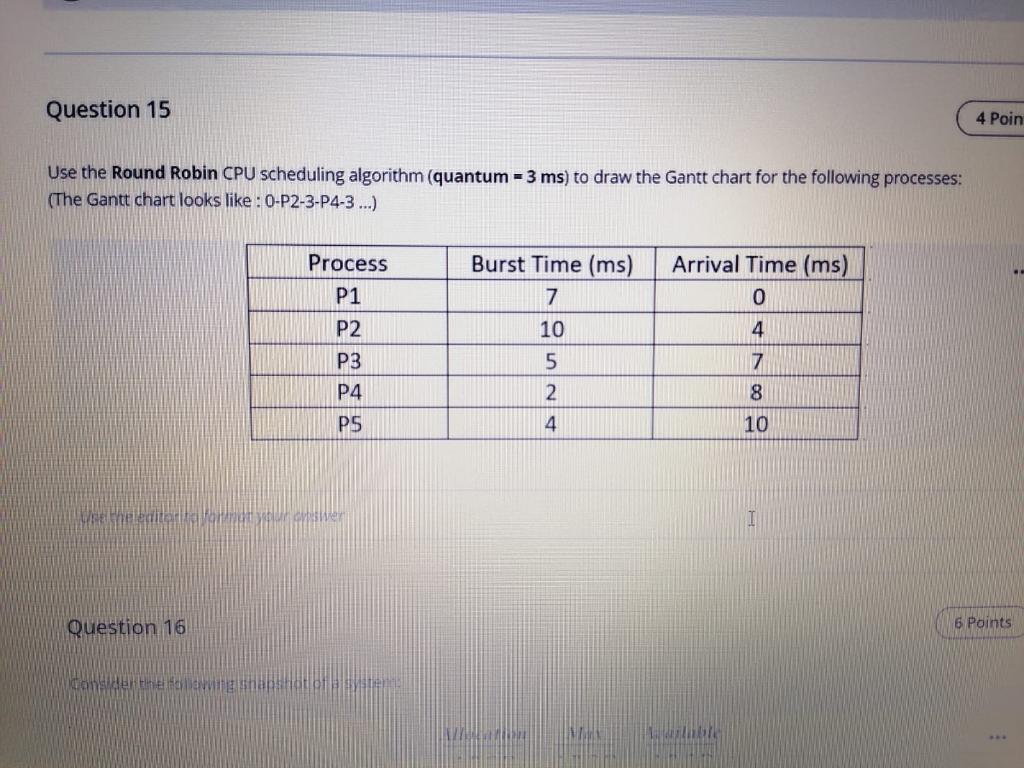 Solved Question 15 4 Poin Use the Round Robin CPU scheduling | Chegg.com