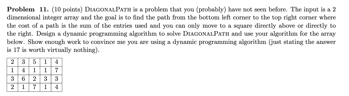 Solved Problem 11. (10 points) DiagonalPath is a problem | Chegg.com
