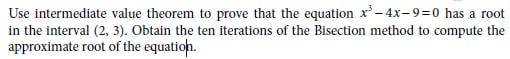 Solved Use intermediate value theorem to prove that the | Chegg.com