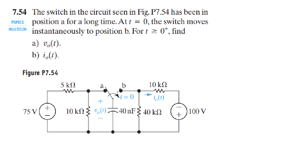 Solved 7.54 The switch in the circuit seen in Fig. P7.54 has | Chegg.com