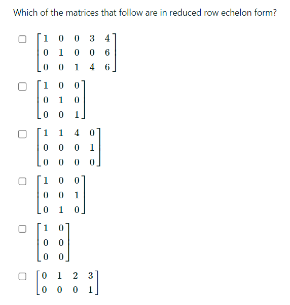 Solved Which of the matrices that follow are in reduced row | Chegg.com