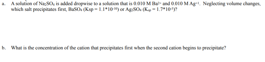 Solved a. A solution of Na2SO4 is added dropwise to a | Chegg.com