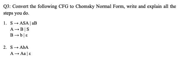 Q3: Convert the following CFG to Chomsky Normal Form, | Chegg.com