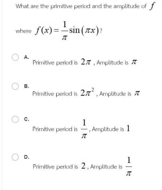 Solved What are the primitive period and the amplitude of f | Chegg.com