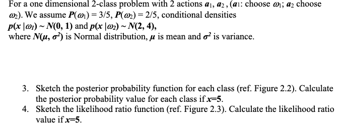 For a one dimensional 2-class problem with 2 actions | Chegg.com