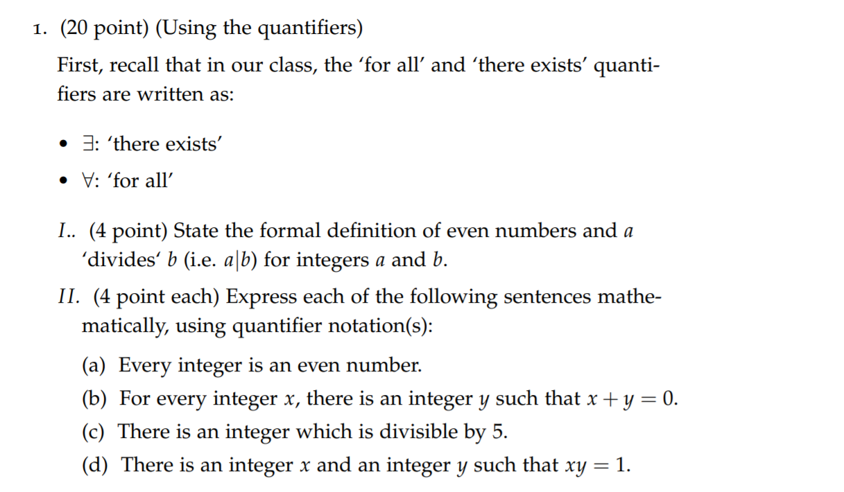 Solved 1. (20 point) (Using the quantifiers) First, recall | Chegg.com