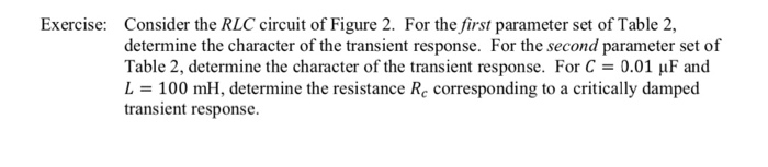 Solved Exercise: Consider the RLC circuit of Figure 2. | Chegg.com