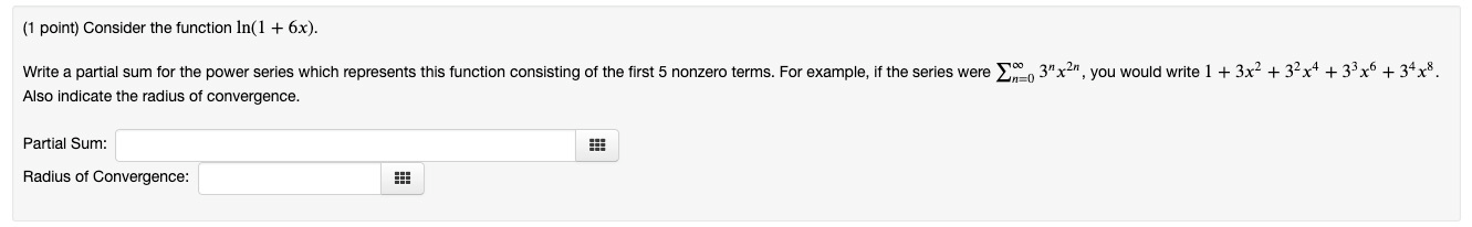 Solved 1 Point Consider The Function Ln1 6x Write A 0762