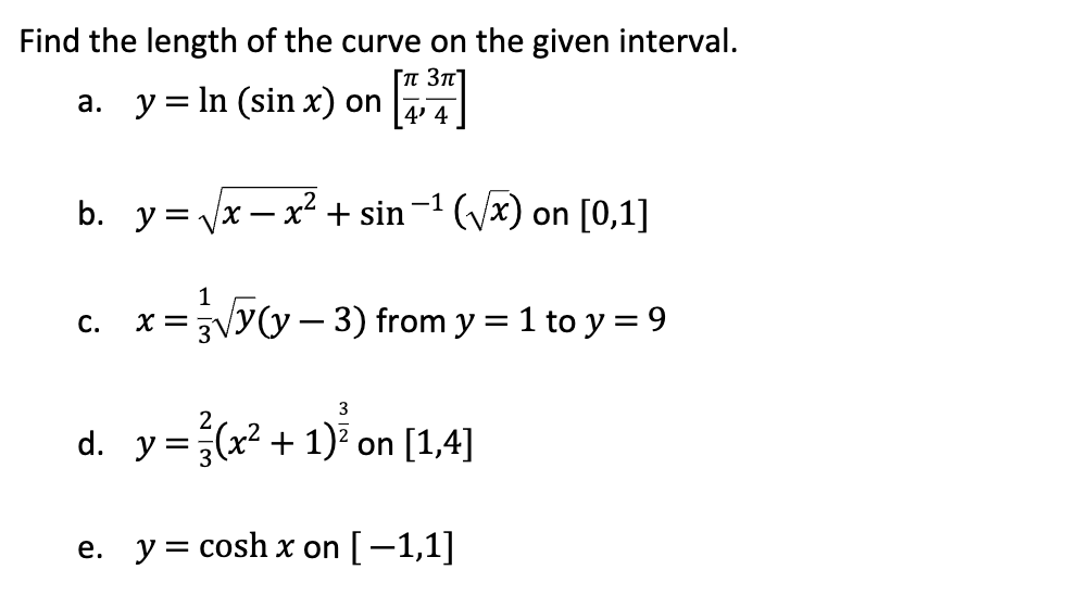 Solved Find the length of the curve on the given interval. | Chegg.com