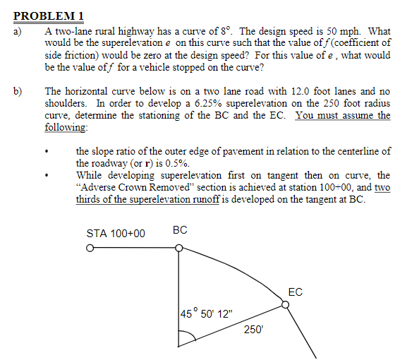 Solved a)A two-lane rural highway has a curve of 8o. The | Chegg.com