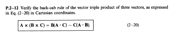 P.2-12 Verify the back-cab rule of the vector triple | Chegg.com