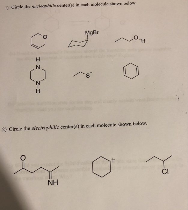 Solved 1) Circle the nucleophilic center(s) in each molecule | Chegg.com