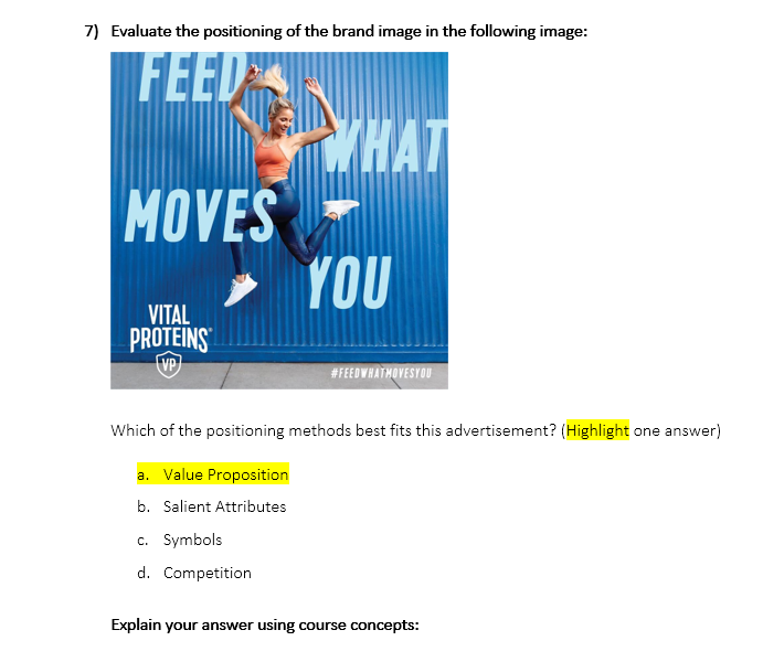 Solved 7) Evaluate the positioning of the brand image in the | Chegg.com