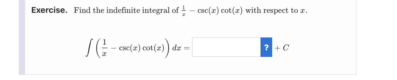 Solved Exercise. Find the indefinite integral of | Chegg.com