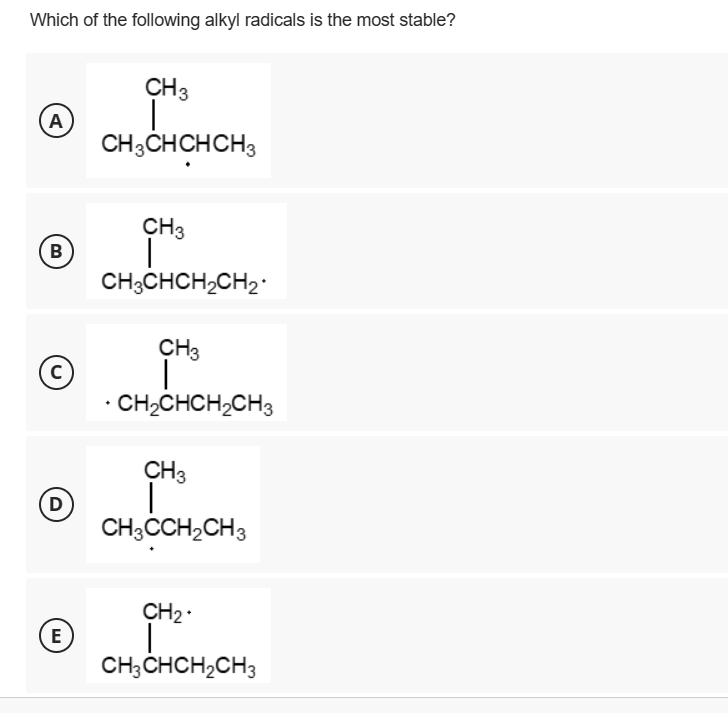 Solved Which of the following alkyl radicals is the most | Chegg.com