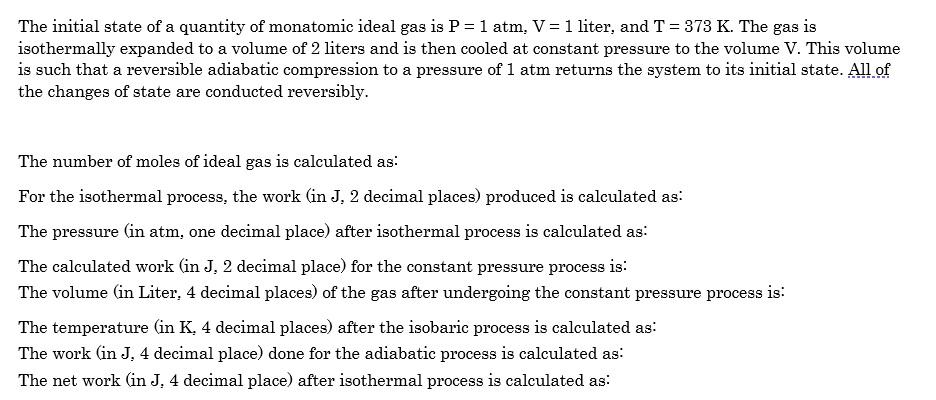 Solved The initial state of a quantity of monatomic ideal | Chegg.com