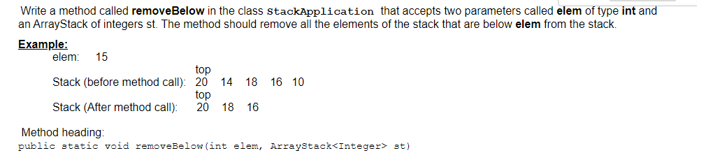 Solved Write a method called removeBelow in the class | Chegg.com
