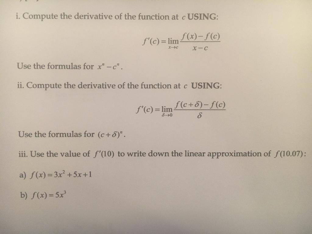Solved i. Compute the derivative of the function at c USING: | Chegg.com