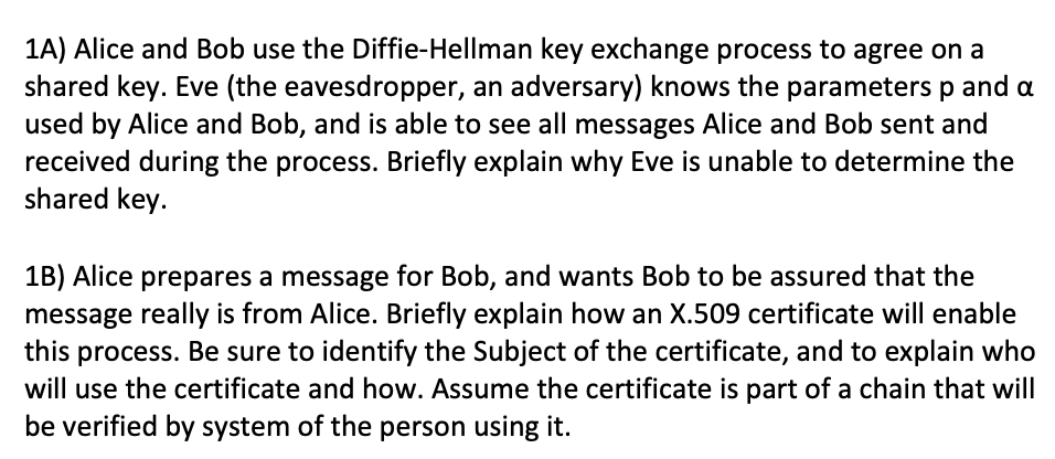 Solved 1A) Alice and Bob use the Diffie-Hellman key exchange | Chegg.com