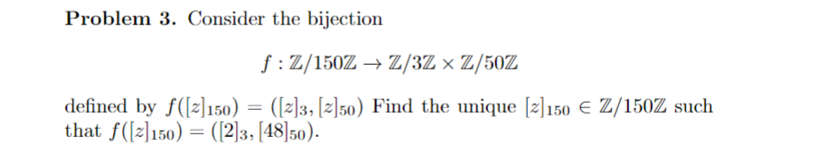 Solved Problem 3 . Consider the bijection | Chegg.com
