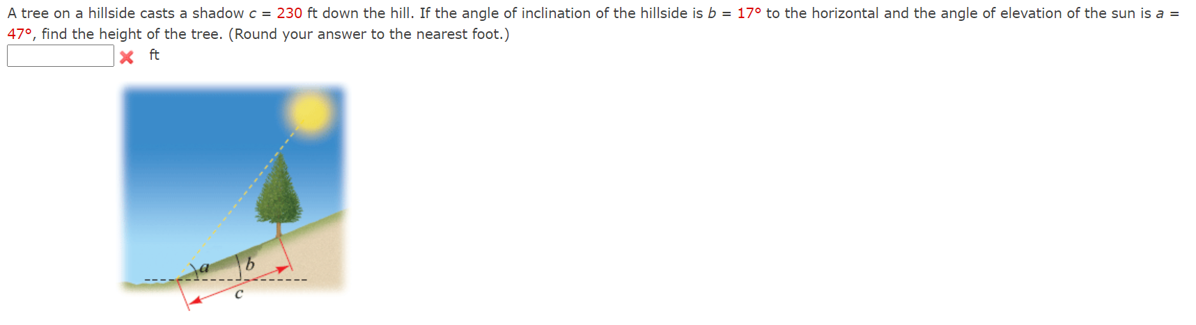 Solved A tree on a hillside casts a shadow c = 230 ft down | Chegg.com
