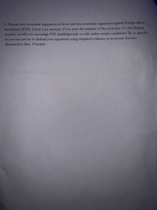Solved 2. Discuss two economic arguments in favor and two | Chegg.com