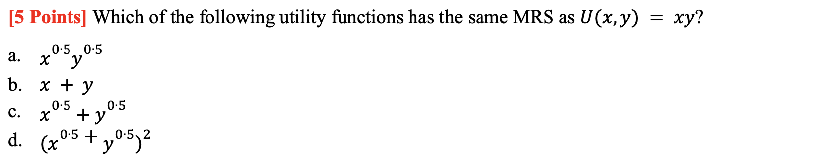 Solved [5 ﻿Points] ﻿Which of the following utility functions | Chegg.com