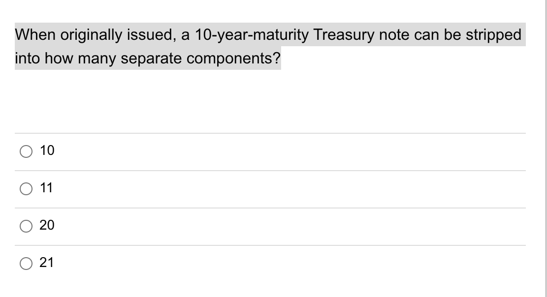 Solved When originally issued, a 10-year-maturity Treasury | Chegg.com