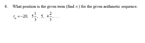 Solved 6. What position is the given term (find n ) for the | Chegg.com