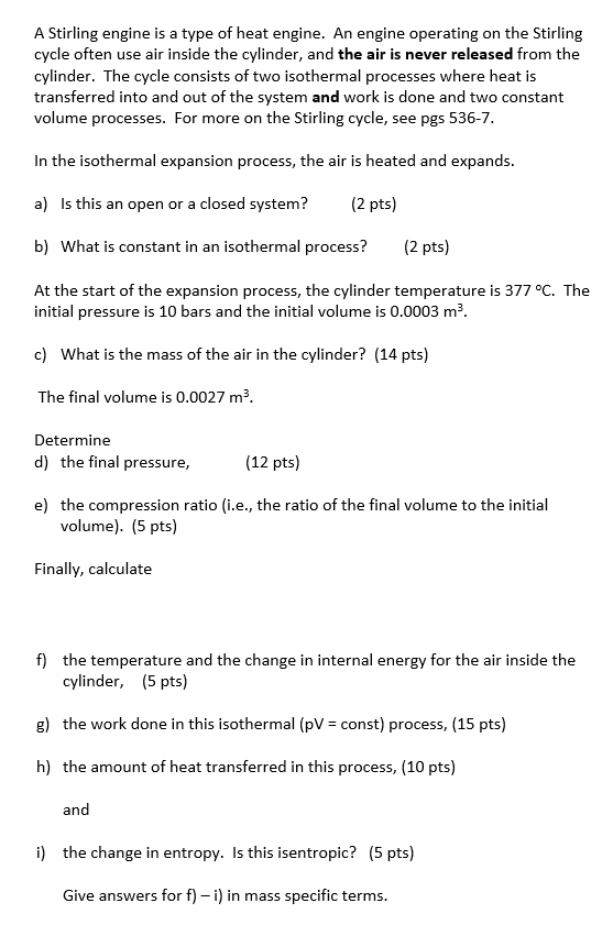 Solved A Stirling engine is a type of heat engine. An engine | Chegg.com