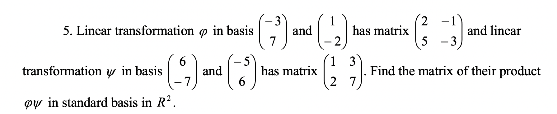 Solved 2 - 1) 5. Linear transformation o in basis and (-2) | Chegg.com