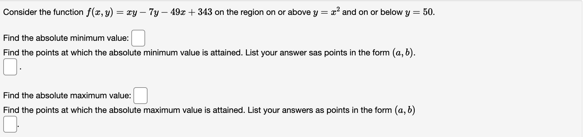 Solved Consider the function f(x, y) = xy – 7y – 49x + 343 | Chegg.com