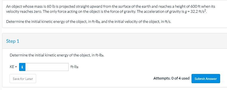 Solved An object whose mass is 60 lb is projected straight | Chegg.com