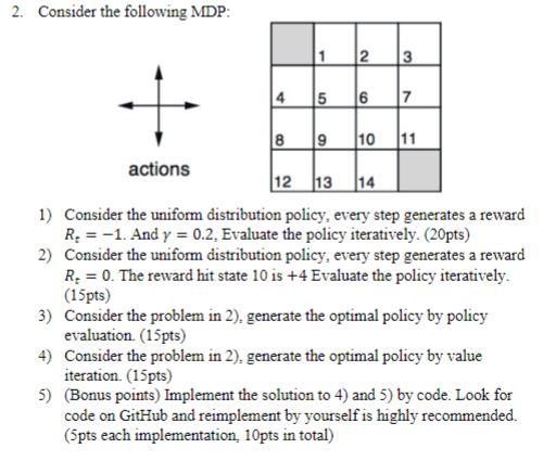 2. Consider the following MDP: 1 2 3 4 5 6 7 8 9 10 | Chegg.com