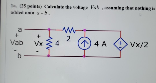 Solved 1a. (25 points) Calculate the voltage Vab , assuming | Chegg.com