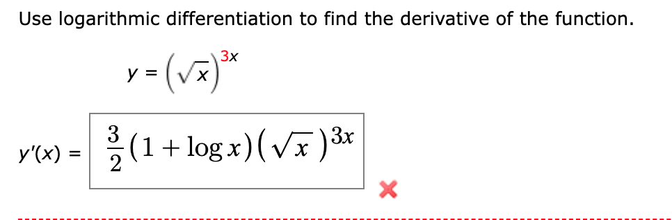 Solved Use logarithmic differentiation to find the | Chegg.com
