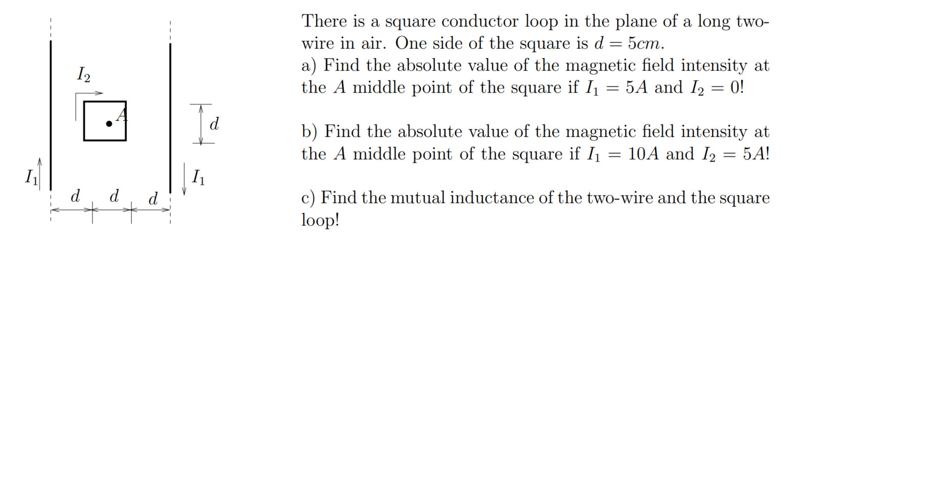Solved There is a square conductor loop in the plane of a | Chegg.com