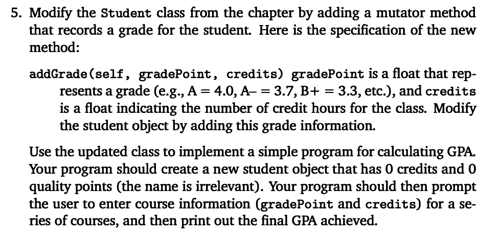 Solved 5. Modify the Student class from the chapter by | Chegg.com