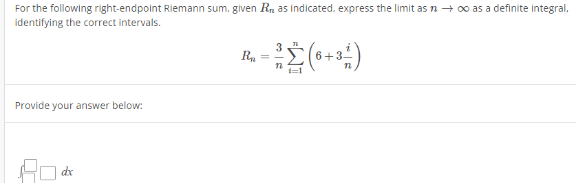 Solved For the following right-endpoint Riemann sum, given | Chegg.com