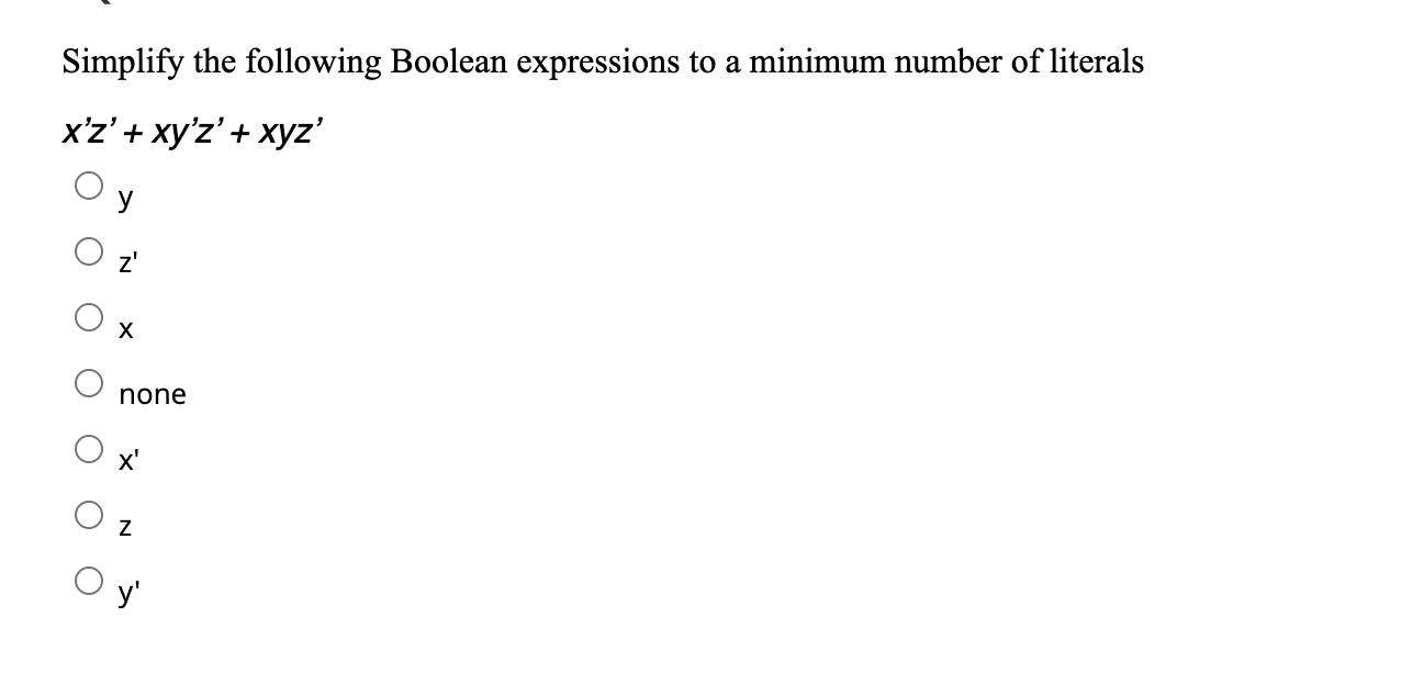 Solved Simplify the following Boolean expressions to a | Chegg.com
