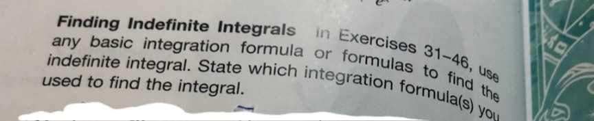Solved Finding Indefinite Integrals in Exer any basic | Chegg.com